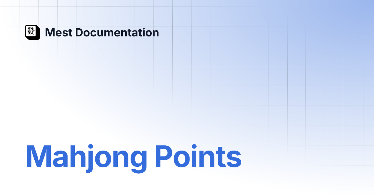Mahjong Points | Mest Documentation